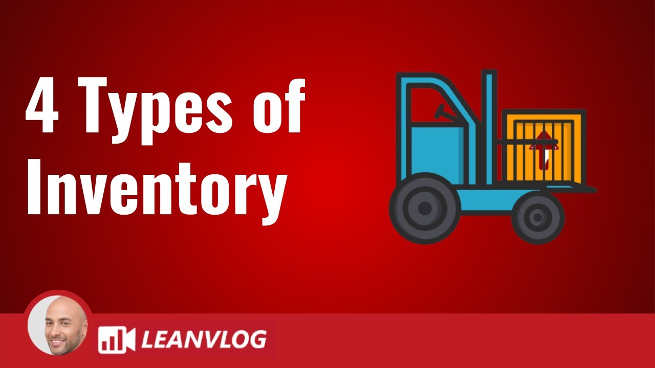 Types of Inventory : The 4 Different Buckets to Know - Lean Vlog Types of Inventory : The 4 Different Buckets to Know - Lean Vlog